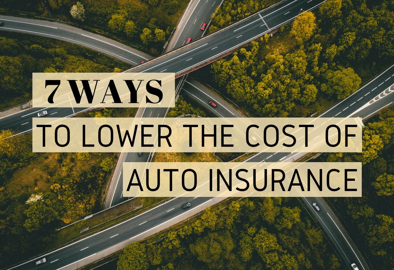 7 Ways to Lower the Cost of Auto Insurance