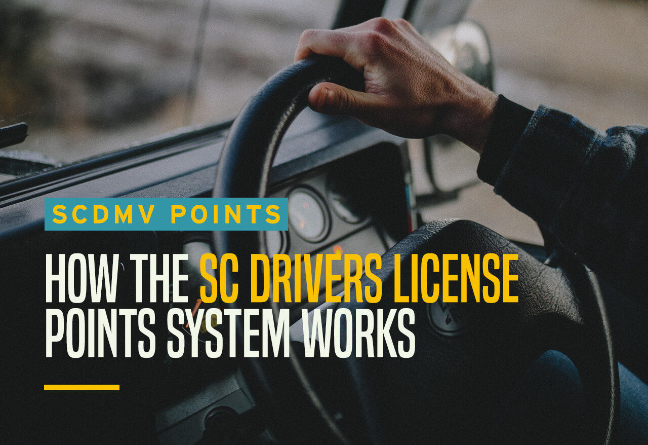SCDMV Points How The SC Drivers License Points System Works SCDMV Points How The SC Drivers License Points System Works